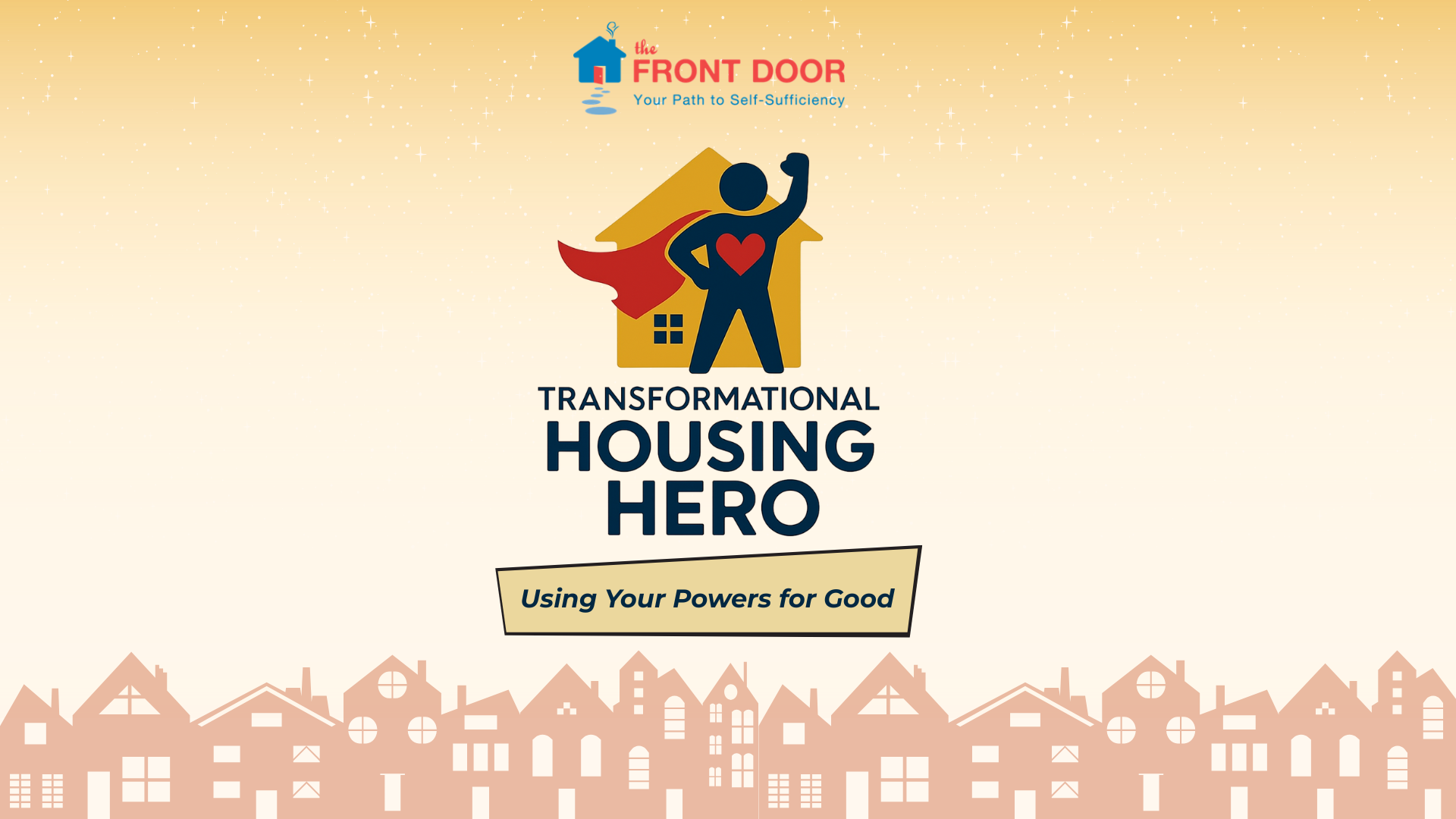 Using Your Powers For Good: The Front Door Agency's 'Housing Hero ...